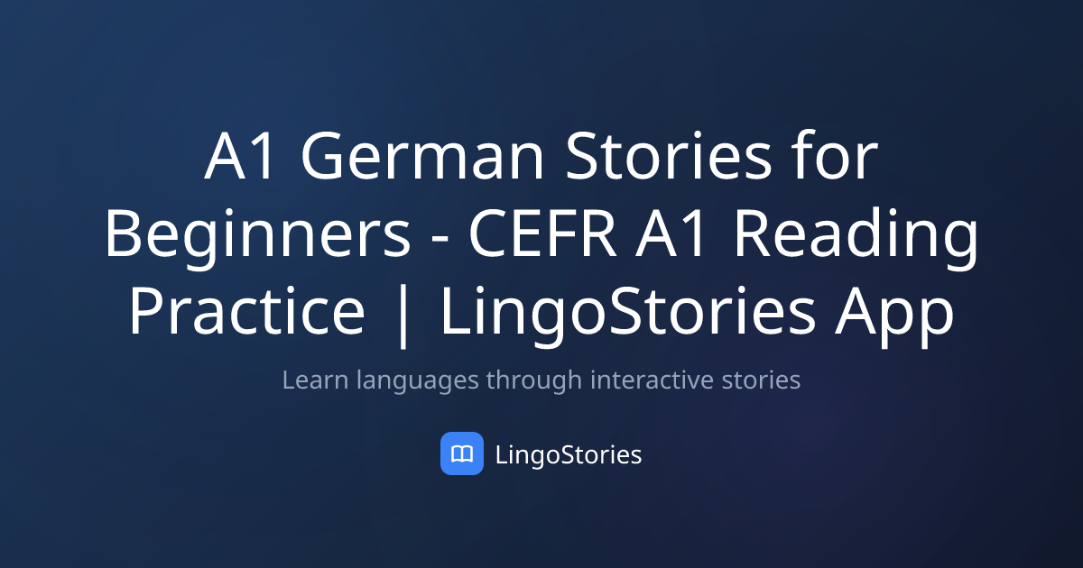 A1 German Stories for Beginners - CEFR A1 Reading Practice ...