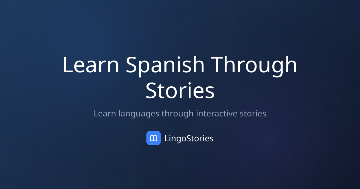 Learn Spanish with Stories - Interactive Reading for All Levels (A1-B1 ...